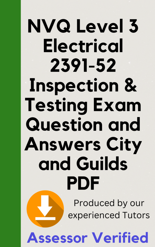 NVQ Level 3 Electrical 2391-52 Inspection & Testing Exam Question and ...